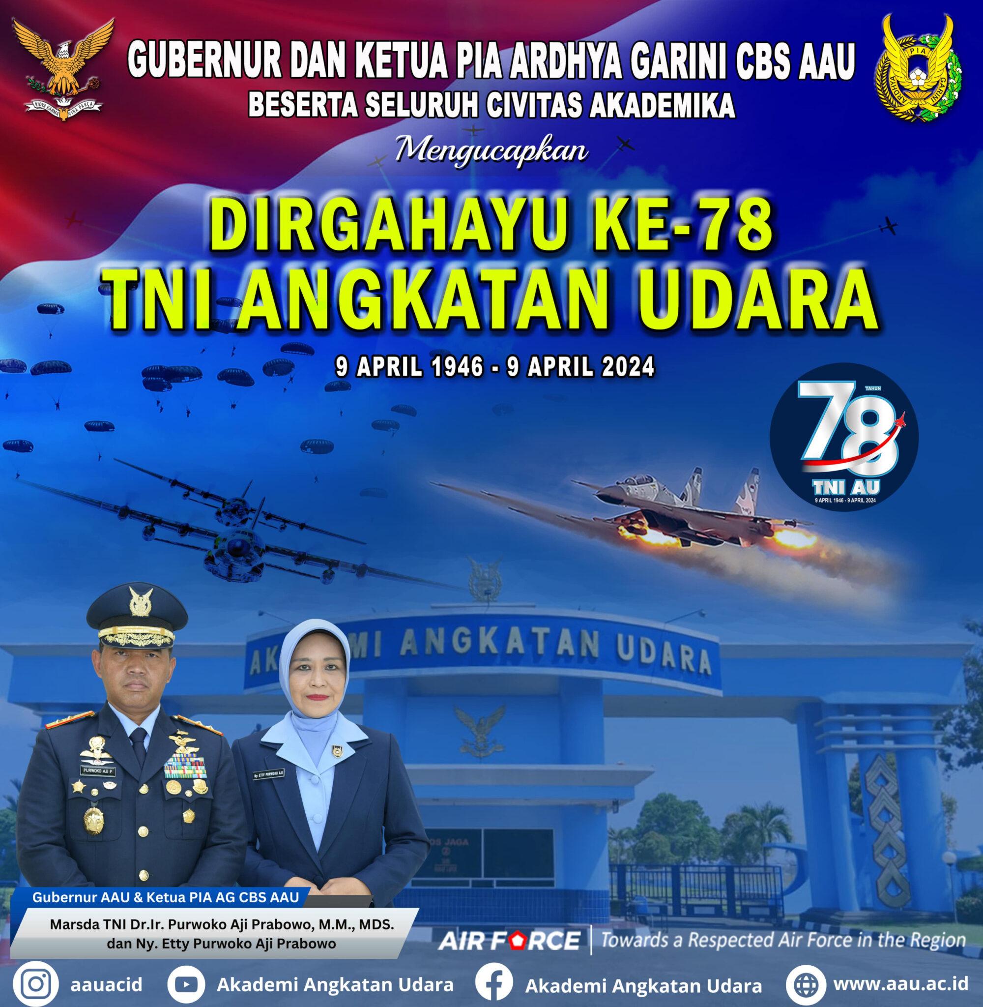DIRGAHAYU KE-78 TNI ANGKATAN UDARA – AKADEMI ANGKATAN UDARA